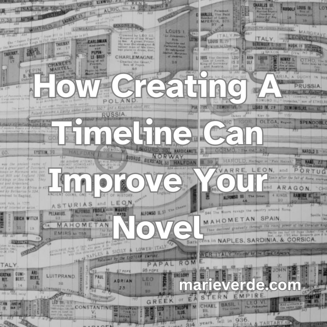 How Creating A Timeline Can Improve Your Novel - Marie Verde